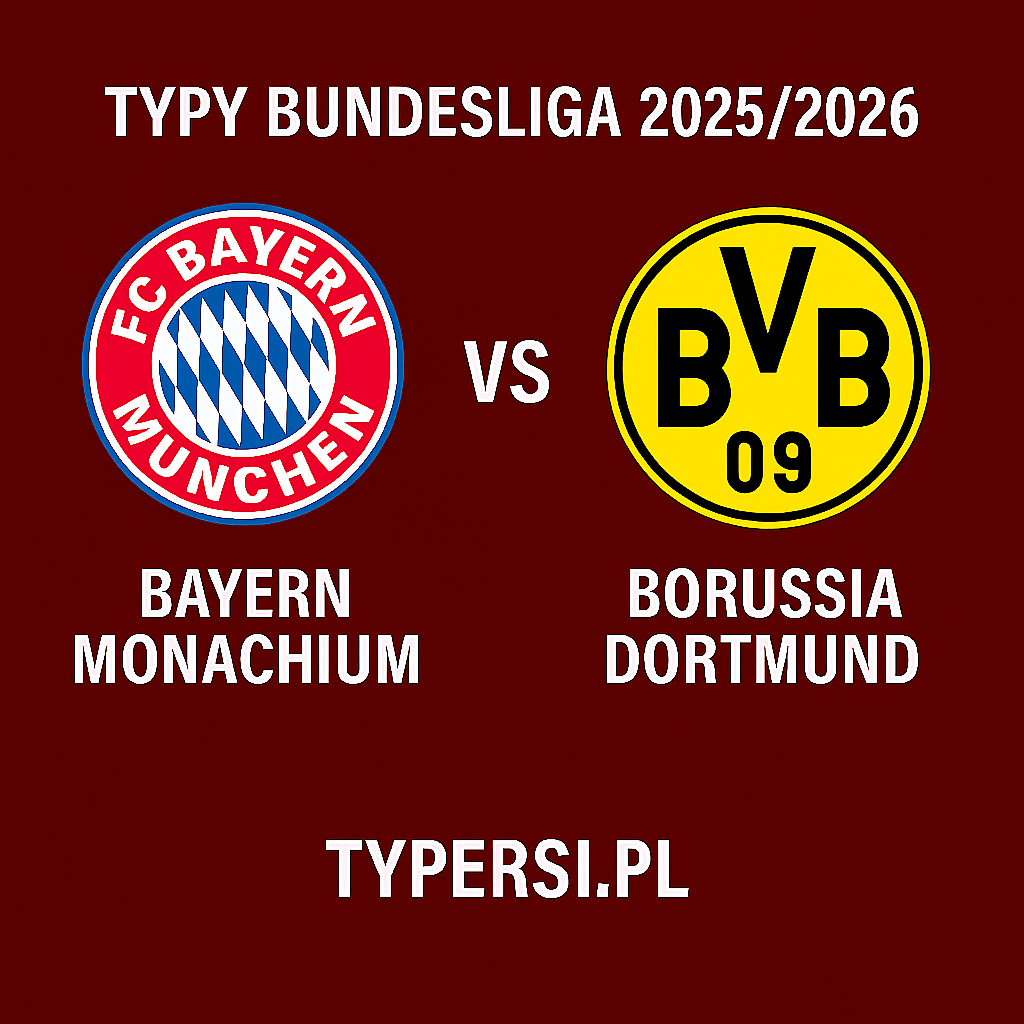Typy bukmacherskie Bundesliga 2025/2026: Bayern Monachium vs Borussia ...